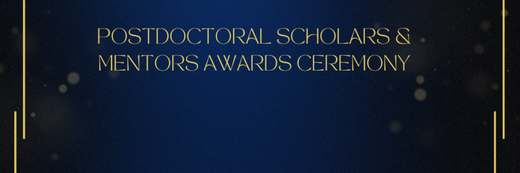 2025 Postdoctoral Scholars & Mentors Awards Ceremony | UCLA Graduate Programs